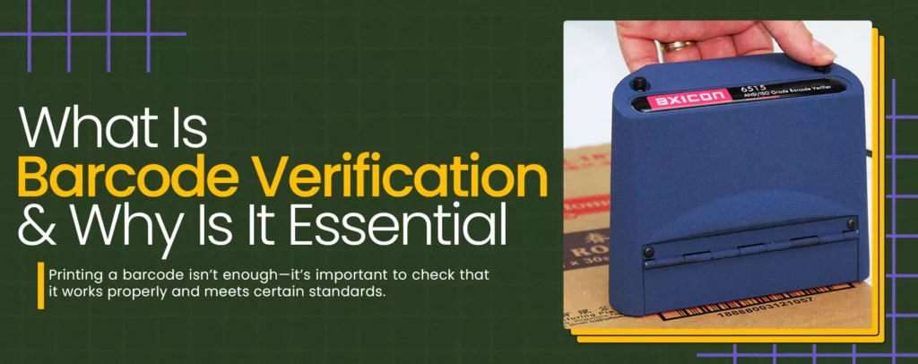 Barcode Verification: Why It's Essential for Your Business