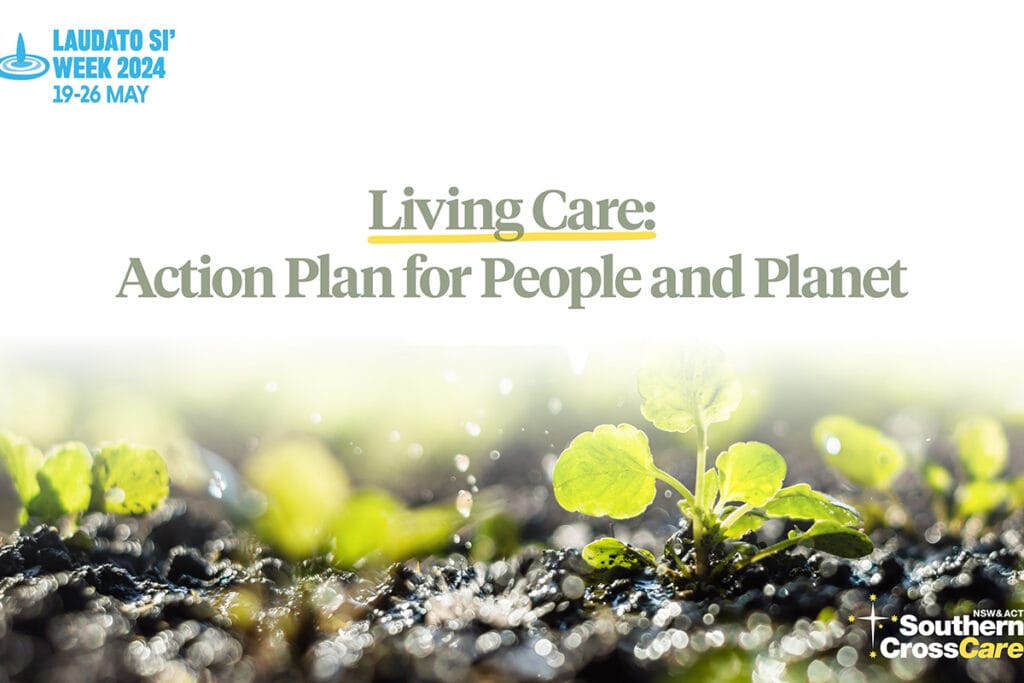 Living Care Action Plan for people and planet - Catholic Health Australia