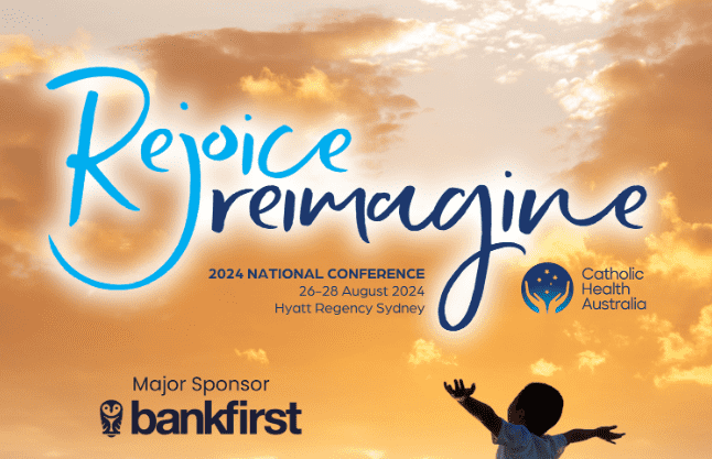 Rejoice, Reimagine – an opportunity to refocus health care - Catholic ...