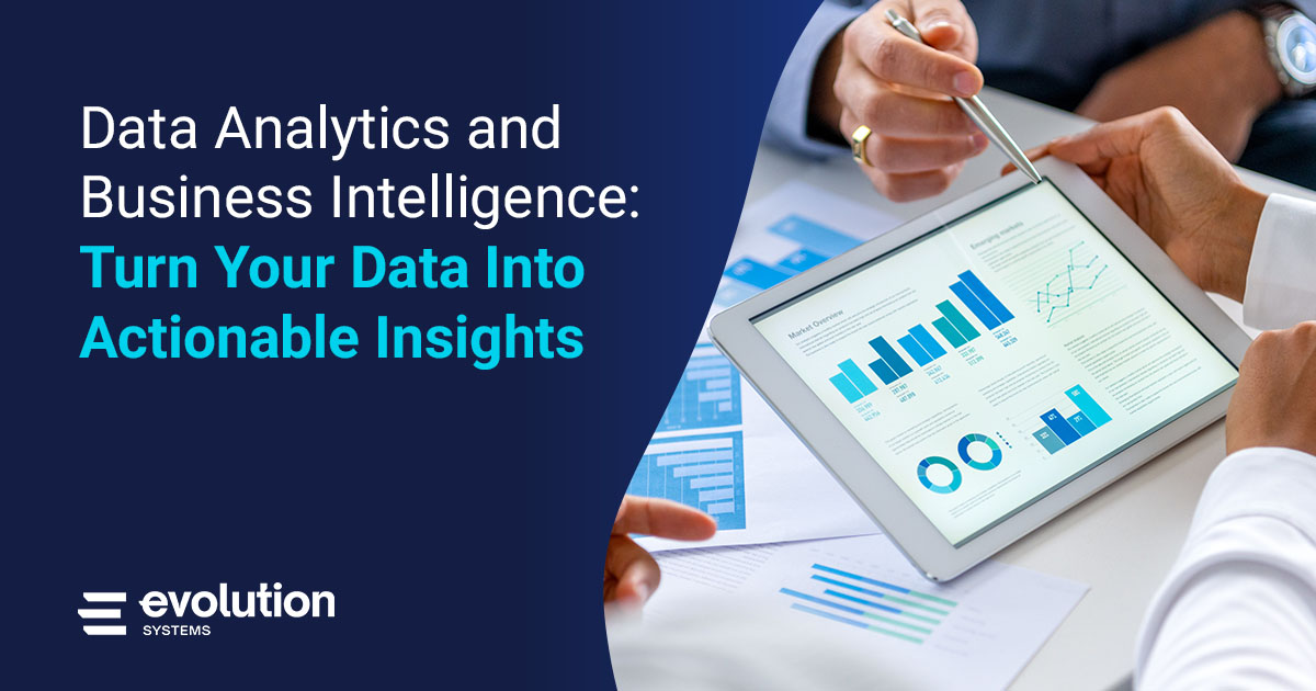 Data Analytics & BI: Turning Data Into Actionable Insights | Evolution ...