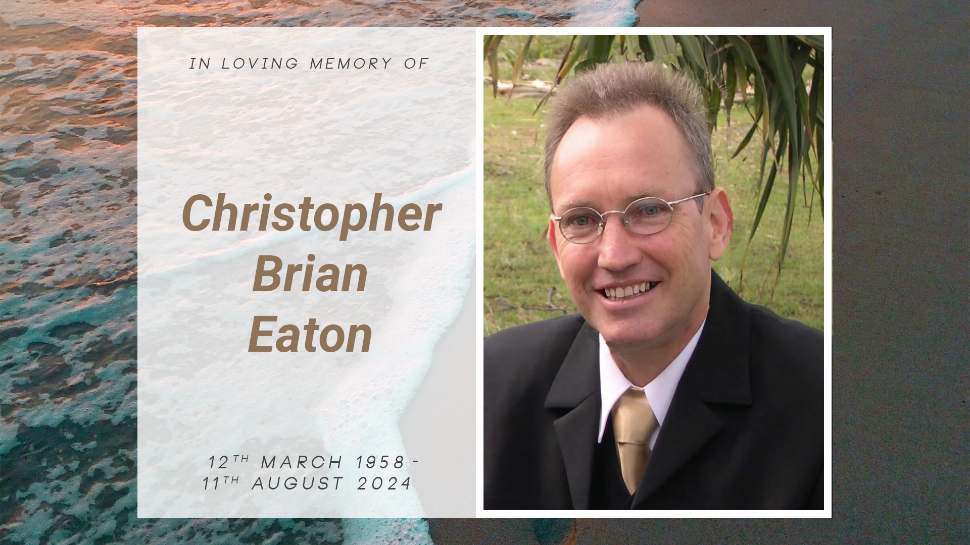 In Loving Memory of Christopher Brian Eaton - Funeral Live Streaming