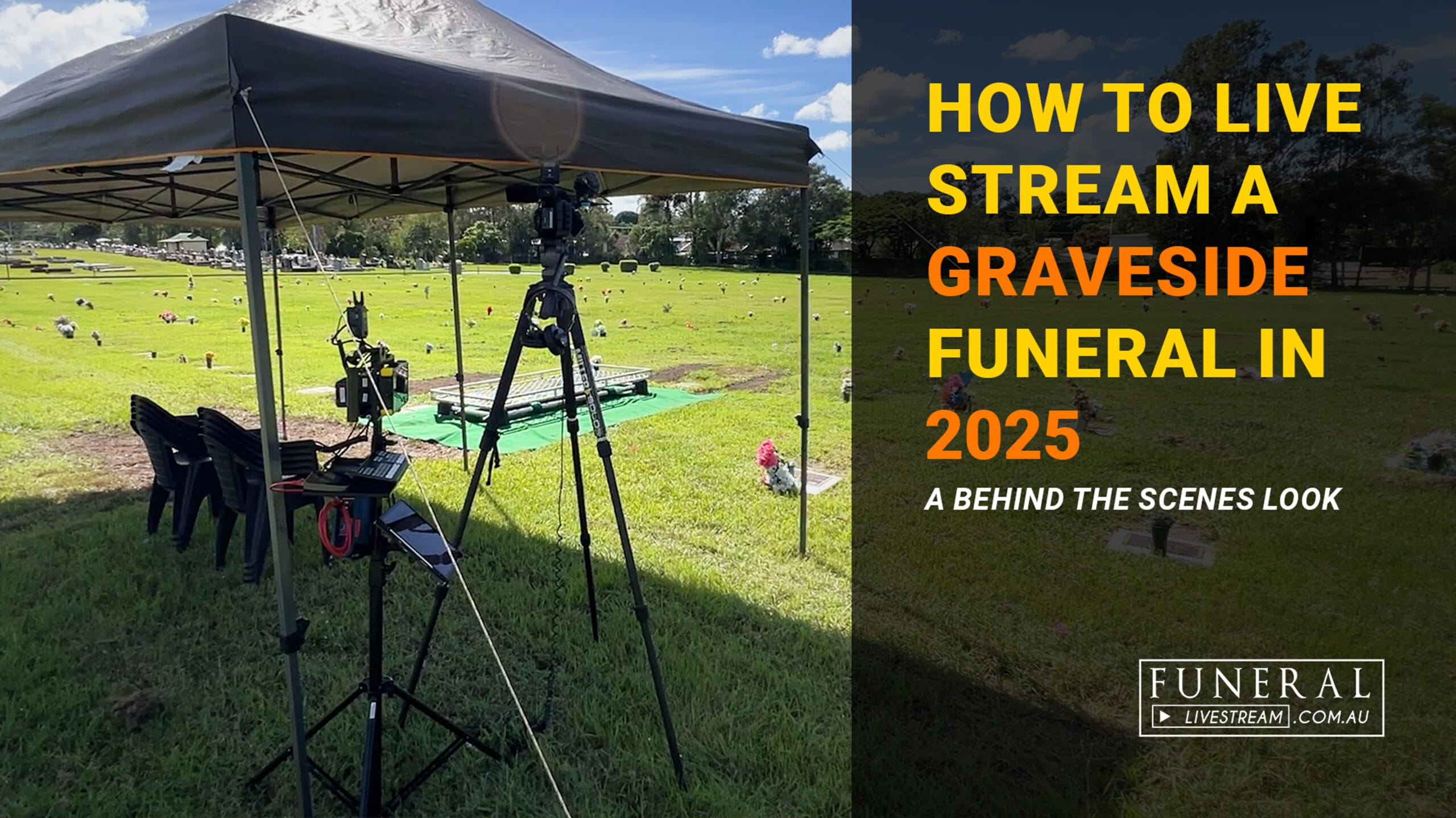 How to Live Stream a Funeral from a Graveside in 2025 - Funeral Live ...
