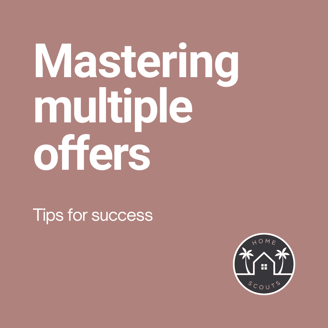 Mastering Multiple Offers | Home Scouts