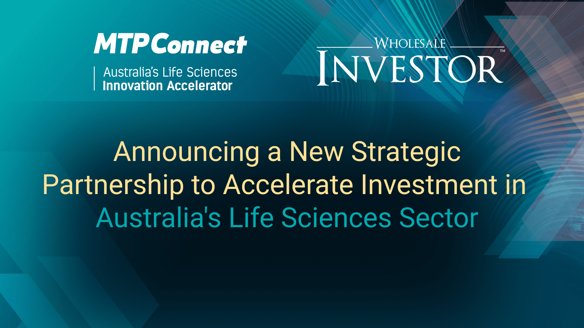 MTPConnect and Wholesale Investor Announce Strategic Partnership to ...