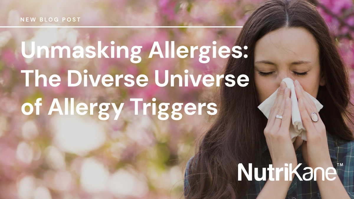 Unmasking Allergies: The Diverse Universe of Allergy Triggers - NutriKane