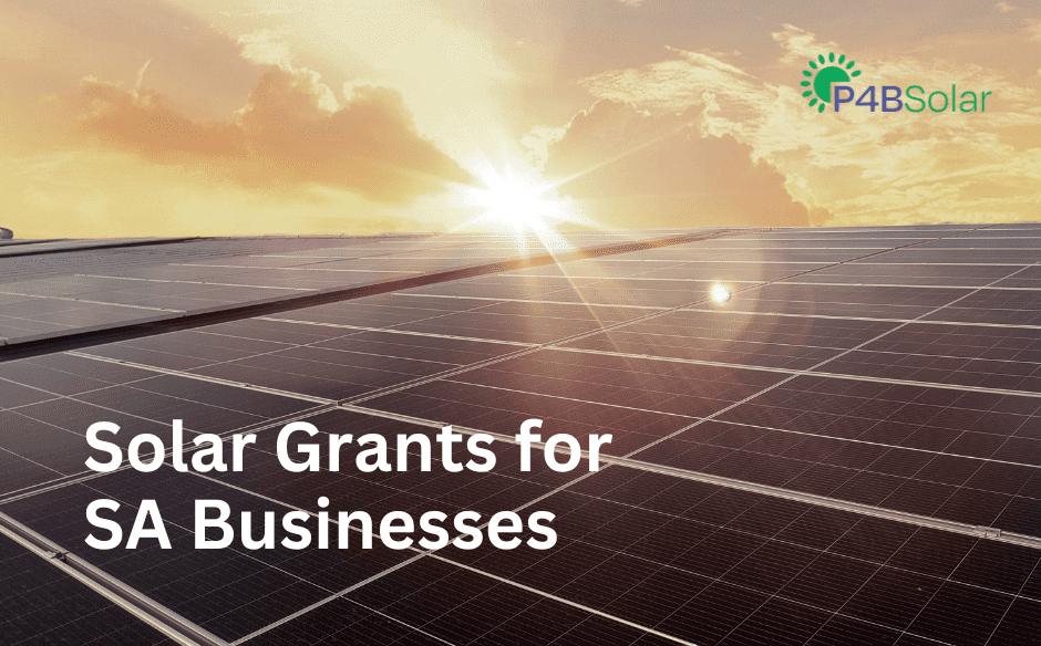 Solar Grants for South Australian Businesses • General • P4B Solar