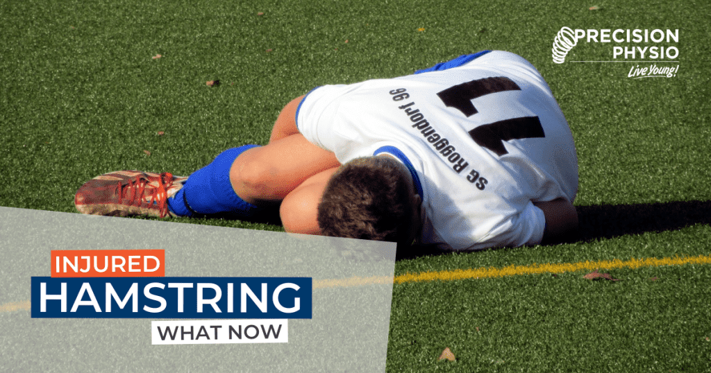 You’ve Injured Your Hamstring - What Now | Precision Physio