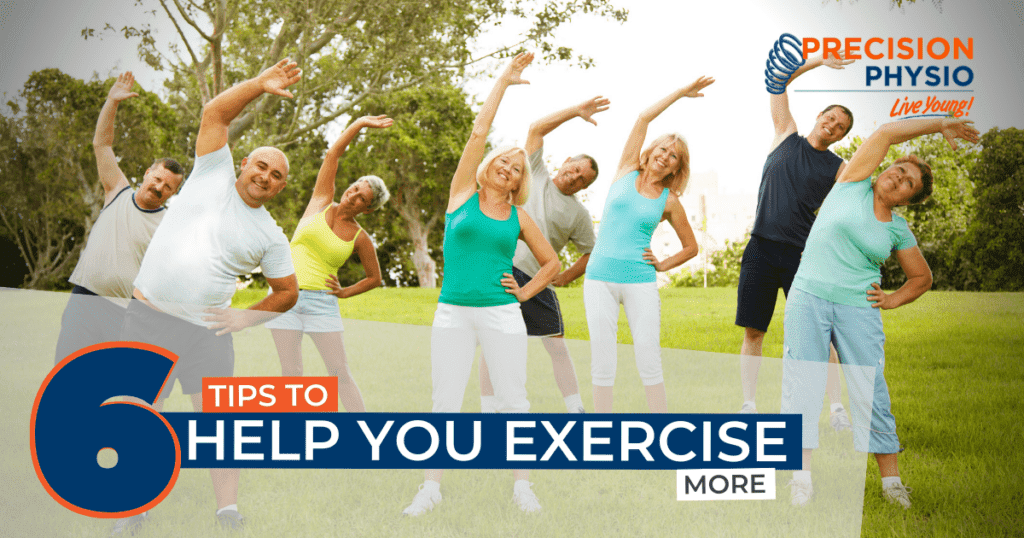 6 Tips to Help You Exercise More | Precision Physio