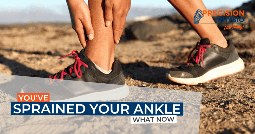 You've Sprained Your Ankle, What Now? | Precision Physio