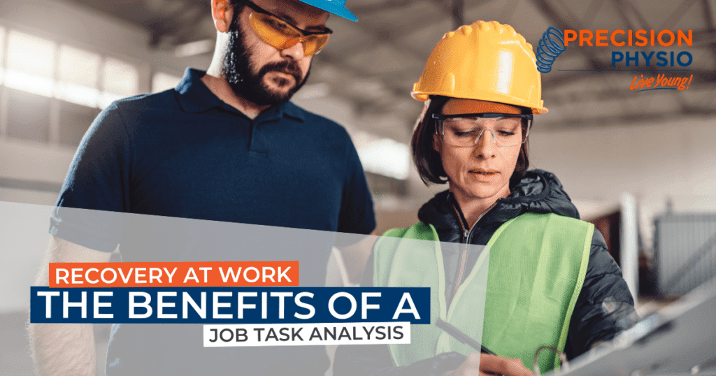 Recovery at Work and the Benefits of a Job Task Analysis | Precision Physio