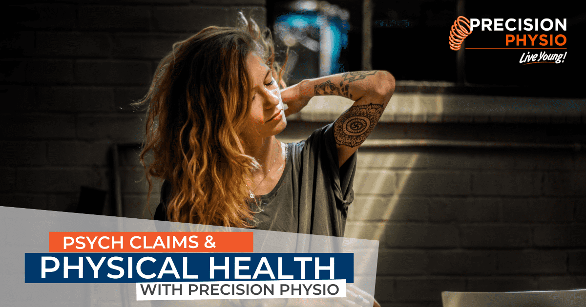 Psych Claims & Physical Health | Precision Physio