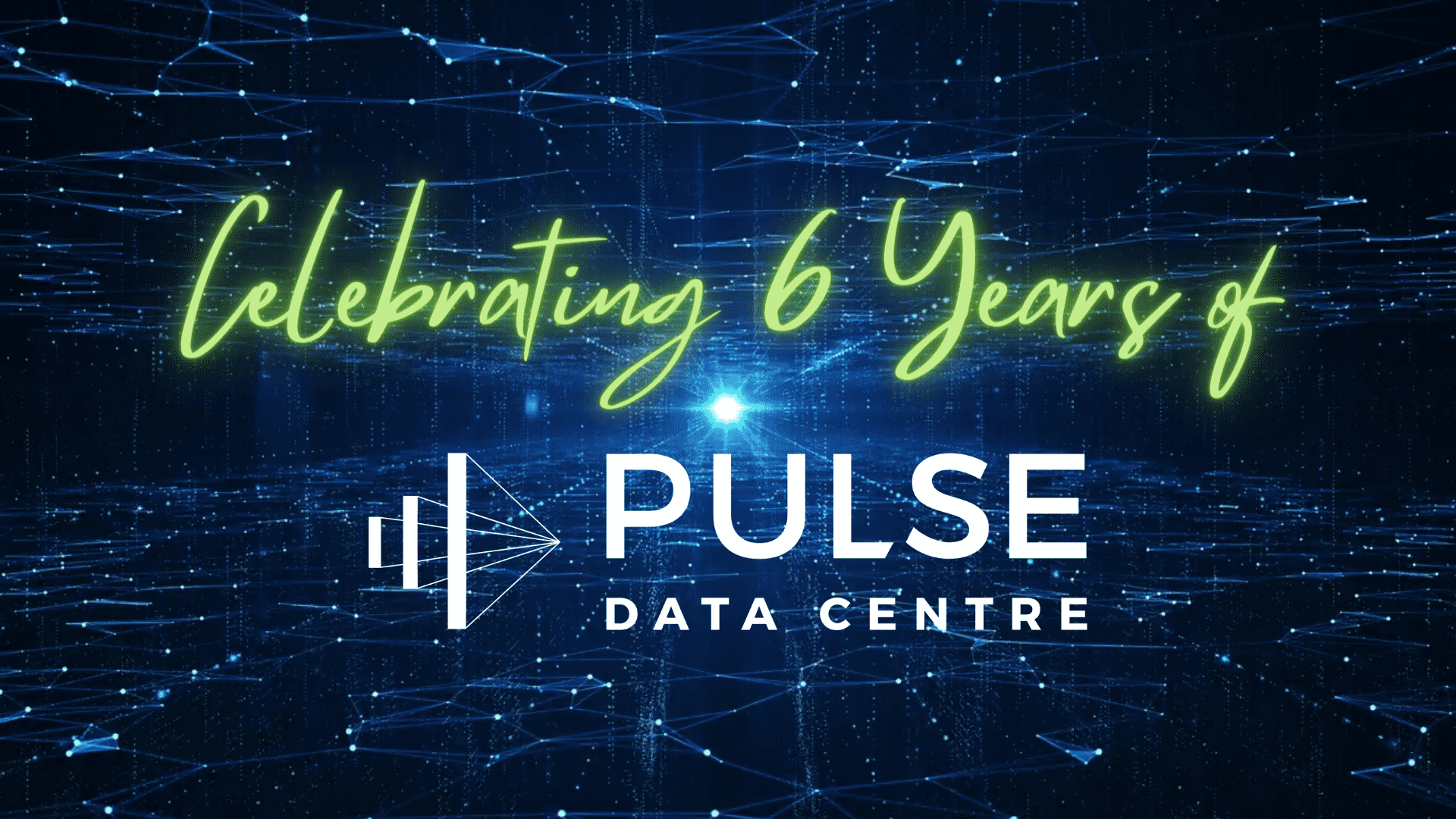 Celebrating 6 years of excellence at Pulse Data Centre! - Pulse DC