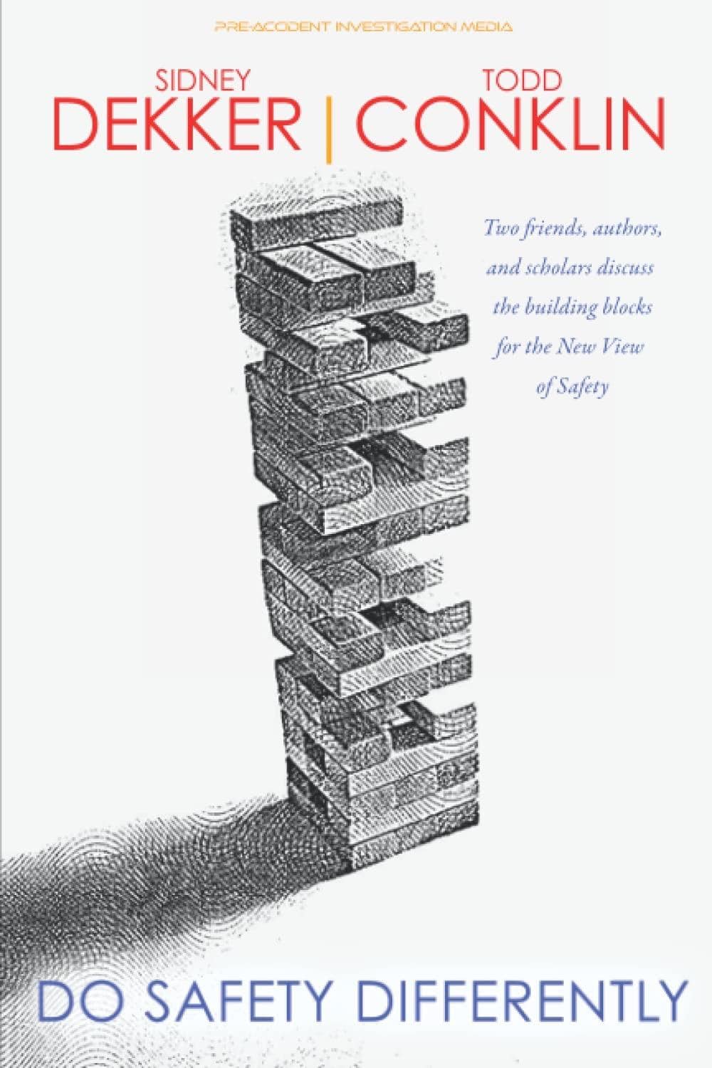 Do Safety Differently - Sidney Dekker