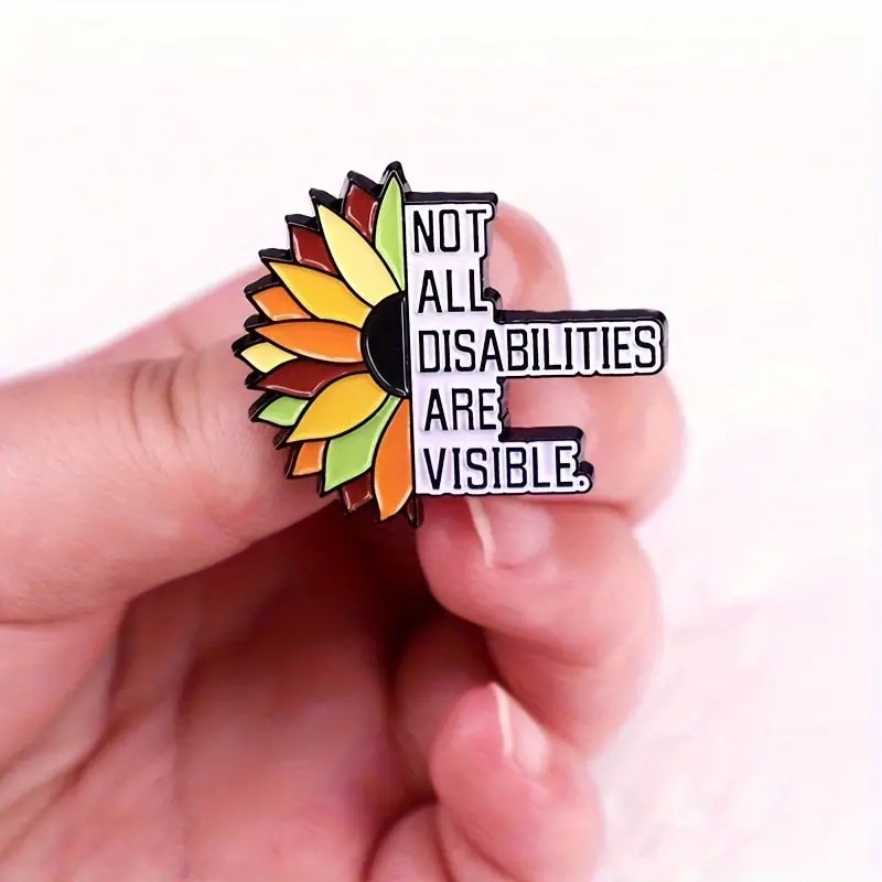 Not All Disabilities Are Visible Pin - TMHC