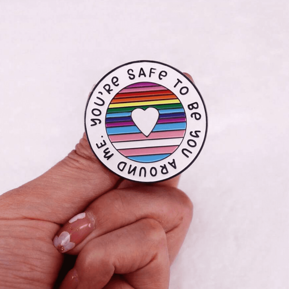 You're Safe To Be You Around Me Pin - TMHC