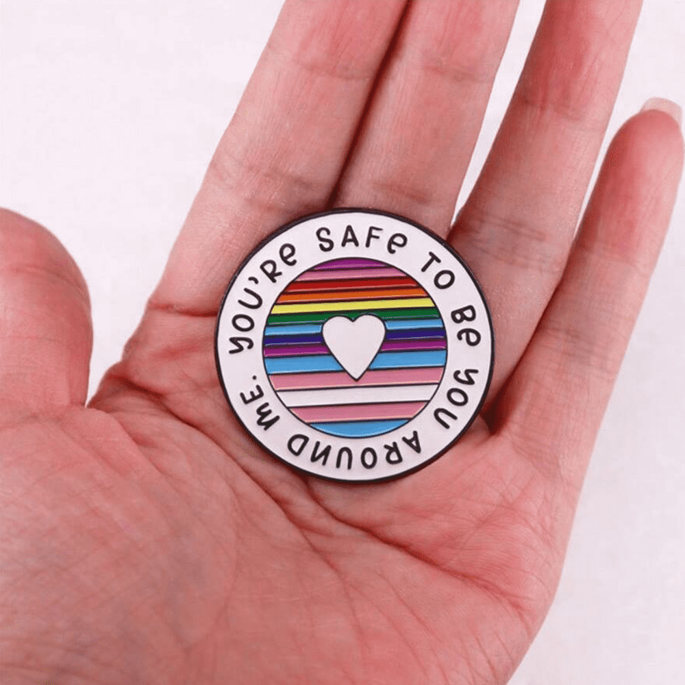 You're Safe To Be You Around Me Pin - TMHC