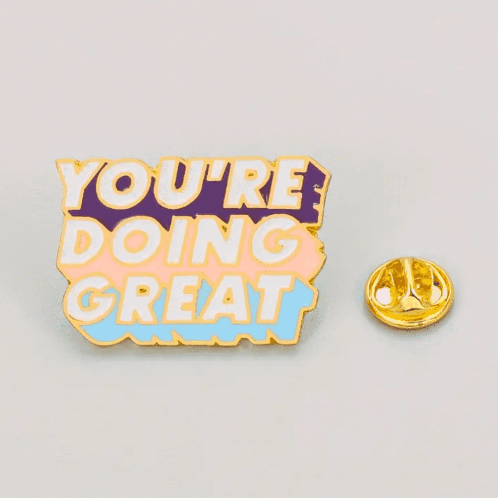 You're Doing Great Pin - TMHC